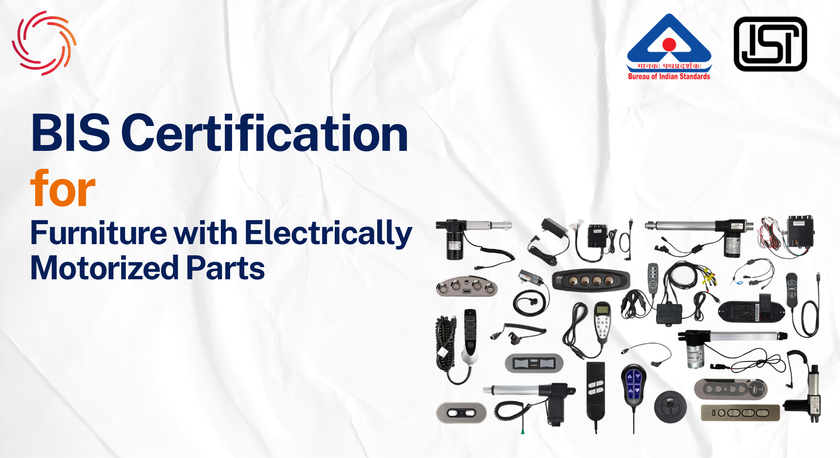 BIS Certification for Furniture with Electrically Motorized Parts